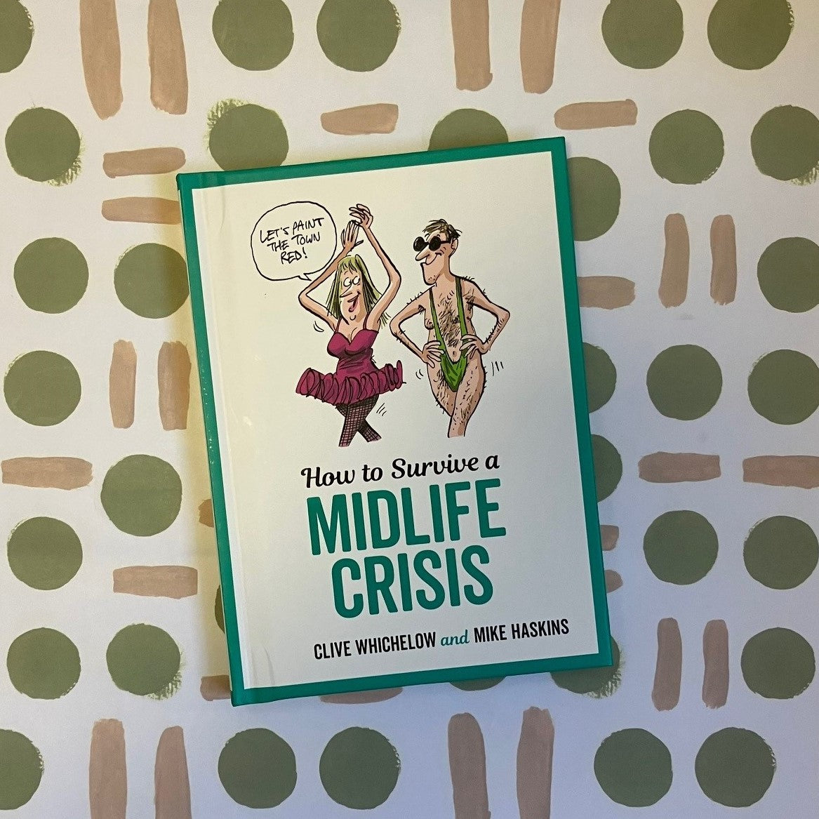 How to survive a midlife crisis book – Raindrops on Roses - St Albans